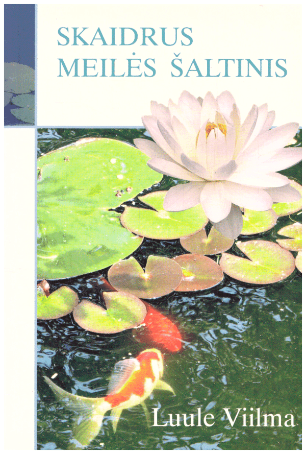 Skaidrus meilės šaltinis – Luule Viilma – Skaitytų knygų knygynas ...